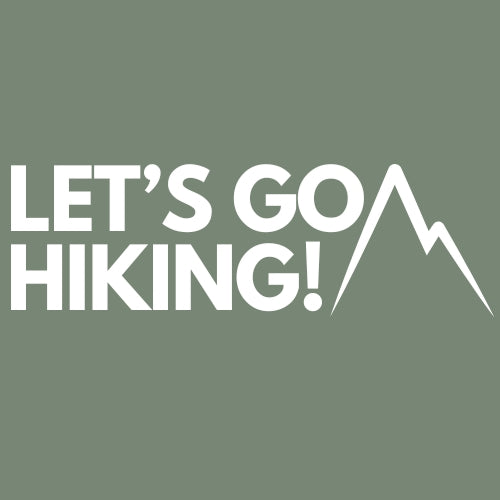 Lets go hiking!